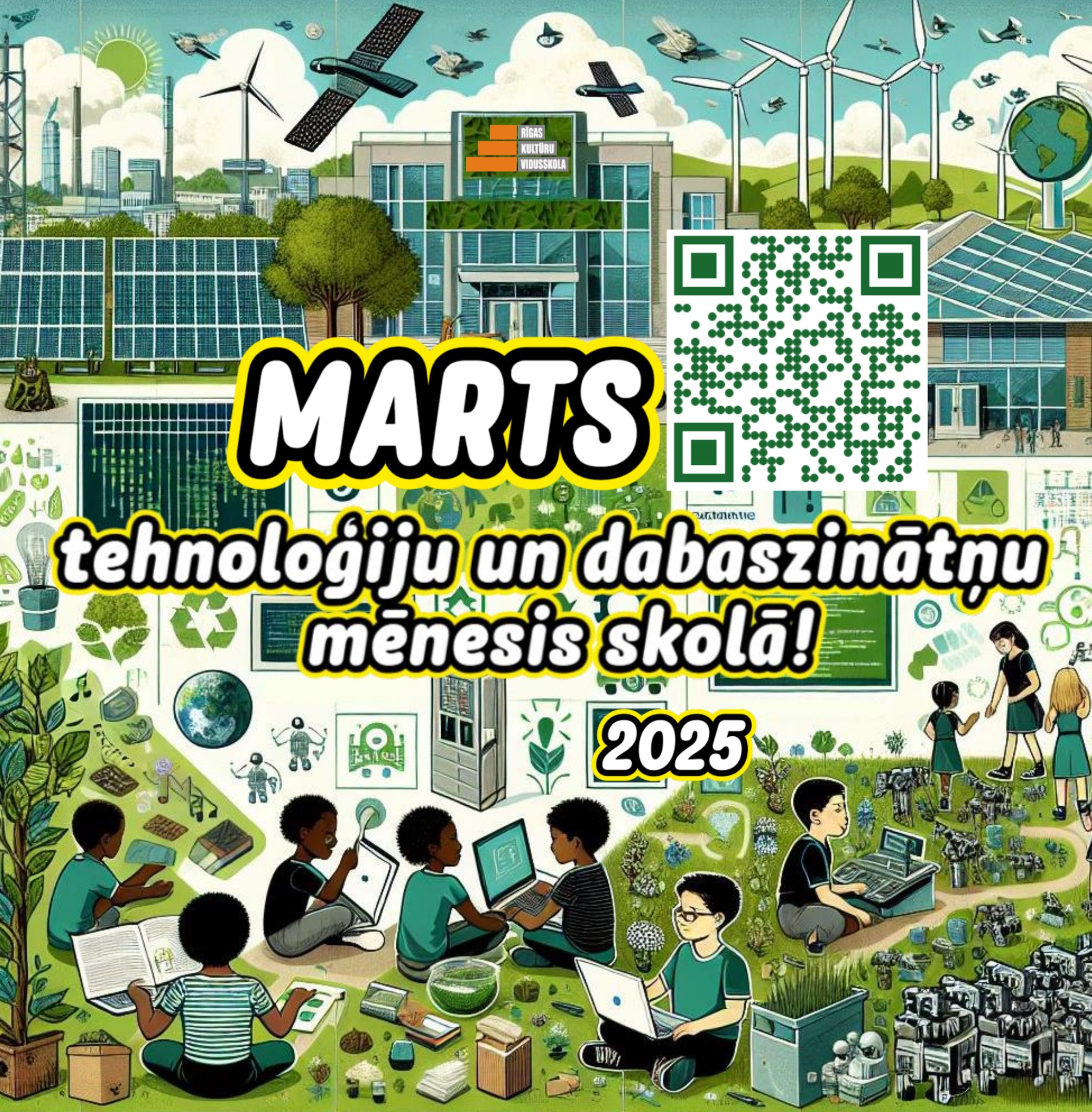 Marts - tehnoloģiju un dabaszinātņu mēnesis skolā! - Rīgas Kultūru ...